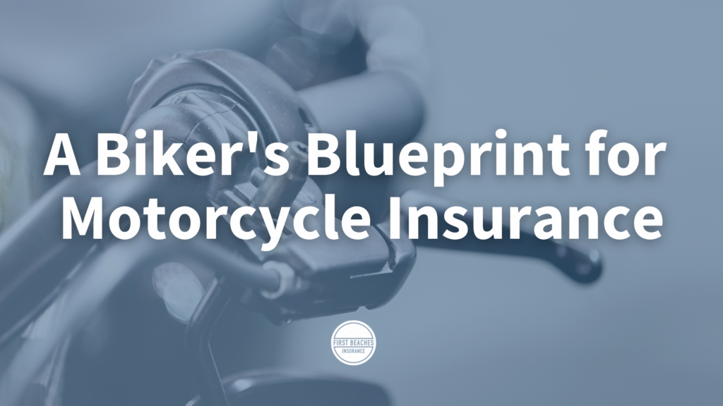 A Biker's Blueprint for Comprehensive Motorcycle Insurance - First ...